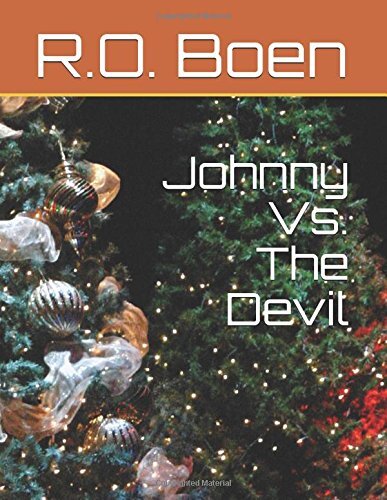 JOHNNY VS. THE DEVIL By R O Boen & Ashley Boen **BRAND NEW ...