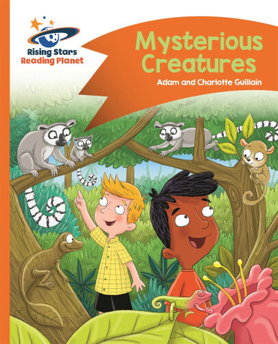 Reading Planet - Mysterious Creatures - Orange: Comet Street Kids ...