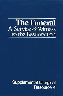 Funeral : A Service of Witness to the Resurrection by Westminster John ...