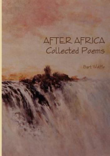 After Africa Collected Poems by Not Available (2013, Trade Paperback ...