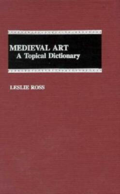 Medieval Art: A Topical Dictionary 9780313293290| eBay