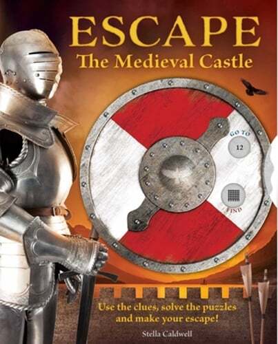Escape the Medieval Castle: Use the Clues, Solve the Puzzles, and Make ...