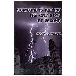 Someone Is Killing the Gay Boys of Verona by Mark Roeder and Mark ...