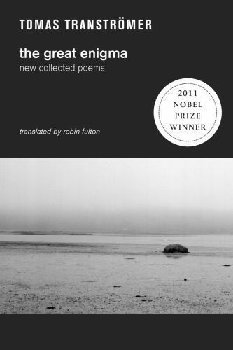 The Great Enigma - New Collected Poems by Tomas Tranströmer (2006 ...