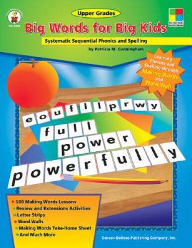 Big Words for Big Kids: Systematic Sequential Phonics and Spelling ...