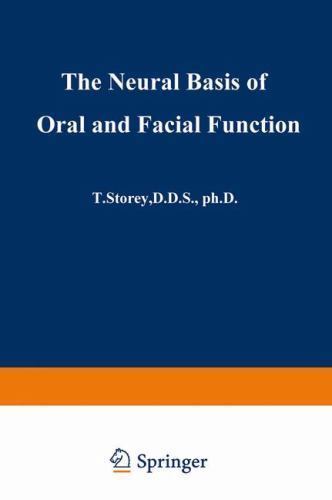 Neural Basis of Oral and Facial Function by Ronald Dubner (2013, Trade ...