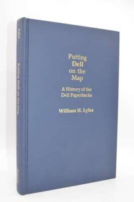 Putting Dell on the Map History Dell Paperbacks William Lyles HC ...