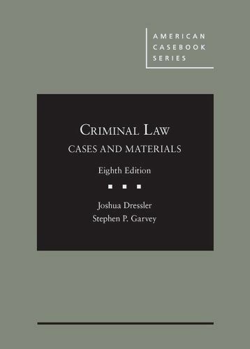 Cases and Materials on Criminal Law (American Casebook Series), Good ...