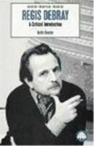 Regis Debray: a Critical Introduction by Keith Reader (1995, Trade ...