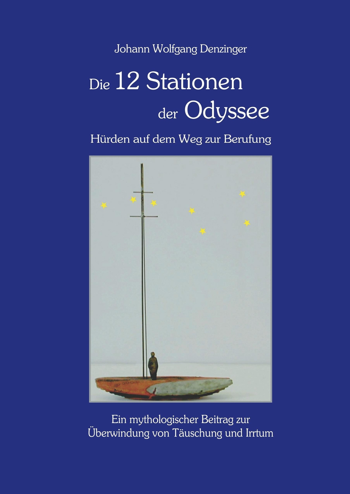 Johann Wolfgang Denzinger | Die 12 Stationen | Preisvergleich