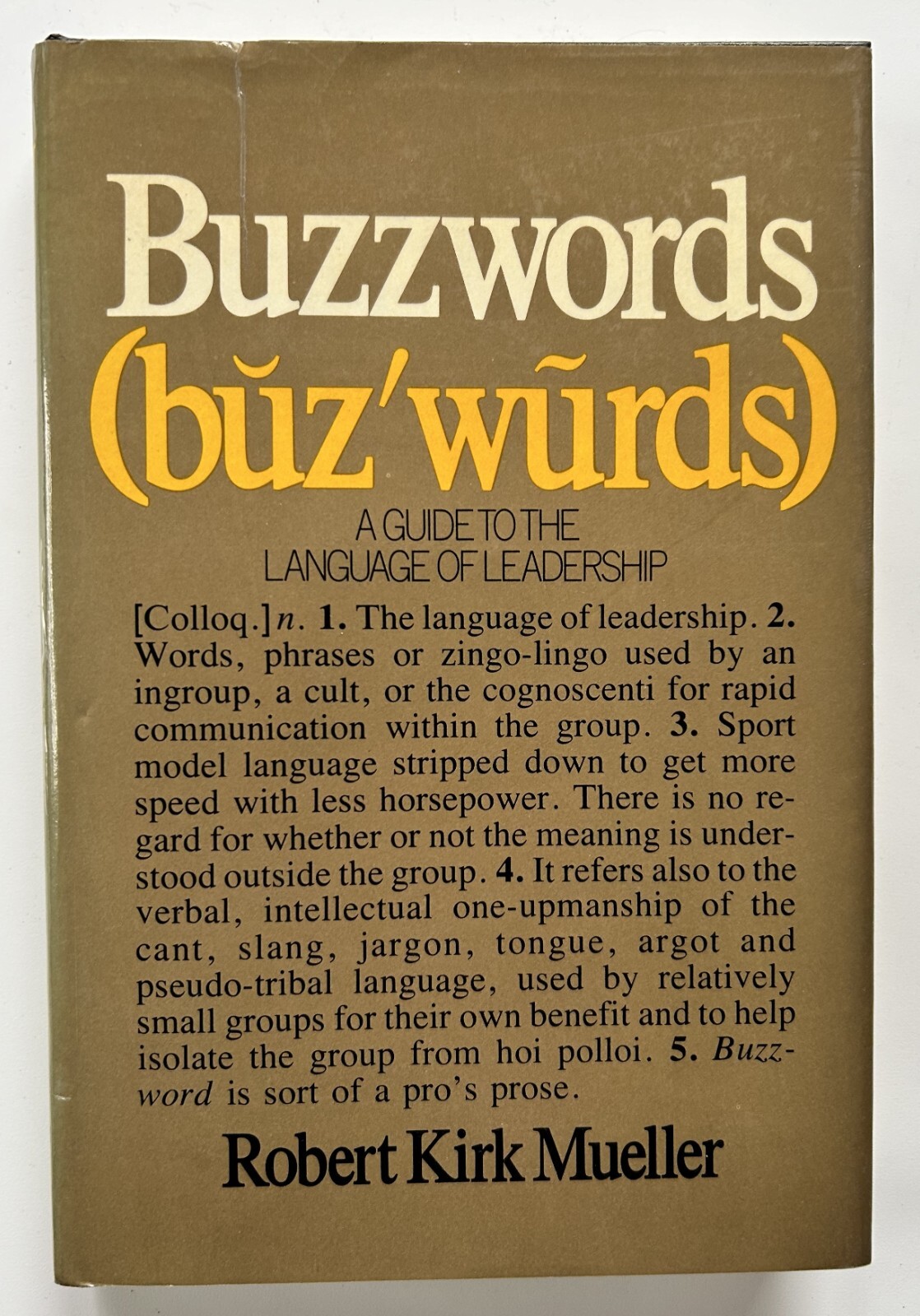 BUZZWORDS: A GUIDE TO THE LANGUAGE OF LEADERSHIP by Robert Kirk Mueller, VG Cond 9780442255961| eBay