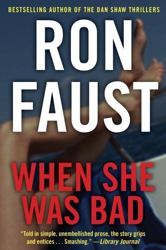 When She Was Bad by Ron Faust (2014, Trade Paperback) for sale online ...