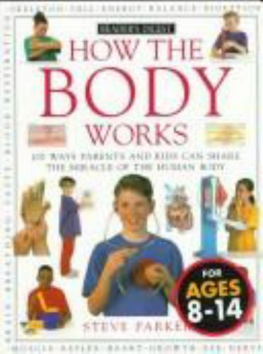 How the Body Works - Steve Parker, 0895775751, hardcover 9780895775757 ...