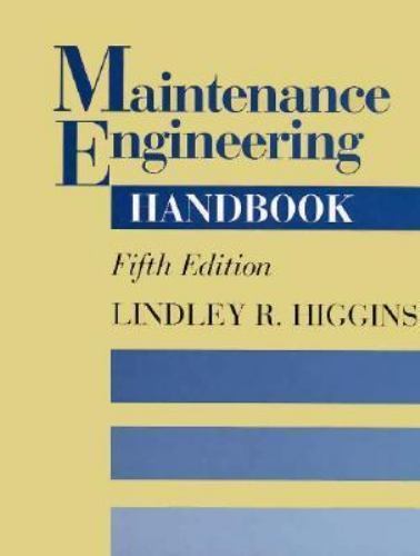 Maintenance Engineering Handbook by Higgins, Lindley R. 9780070288119 ...