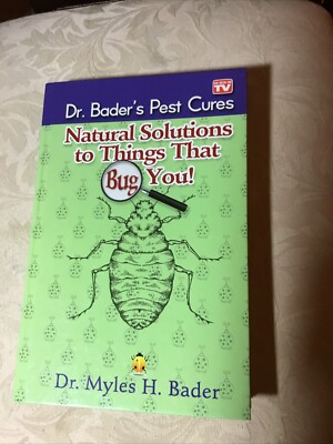 Dr. Bader's Pest Cures Natural Solutions To Things That Bug You! | eBay