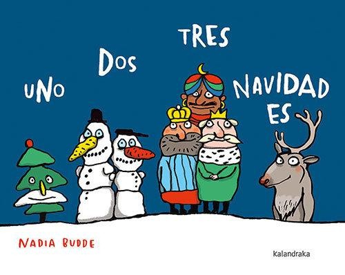 Uno dos tres, Navidad es [Spanish] by Nadia Budde [Paperback ...