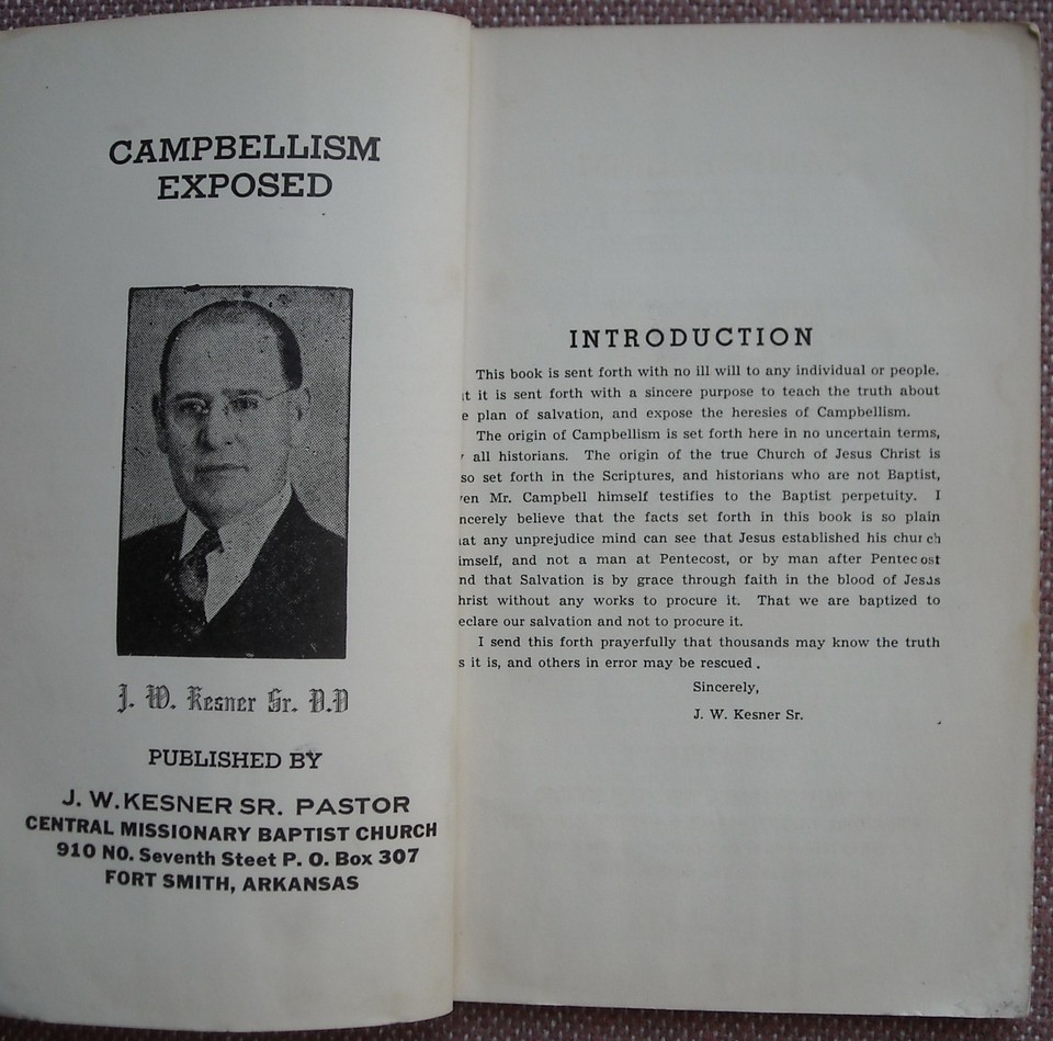CAMPBELLISM EXPOSED ~ J W KESNER SR ~ MISSIONARY BAPTIST ~ VERY RARE ...