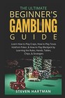The Ultimate Beginners Gambling Guide:: Learn How to Play Craps, Ho ...