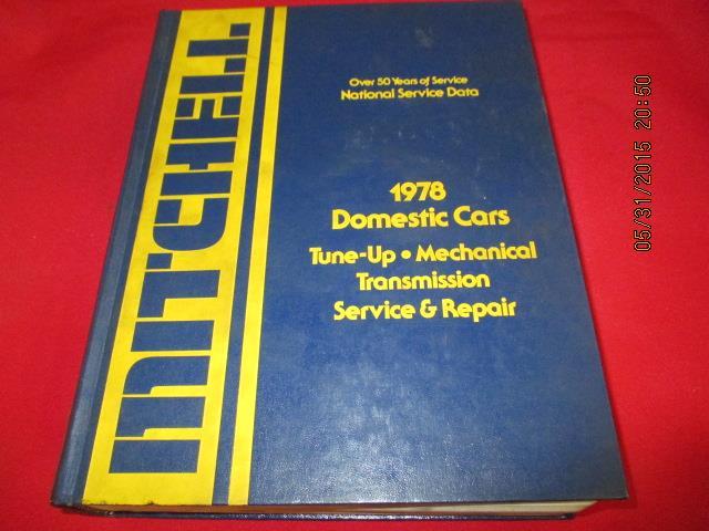 1978 Mitchell Manuals Domestic Cars Tune Up Mechanical Transmission ...