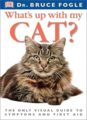 What's Up With My Cat? By Bruce Fogle 9780789484055| eBay