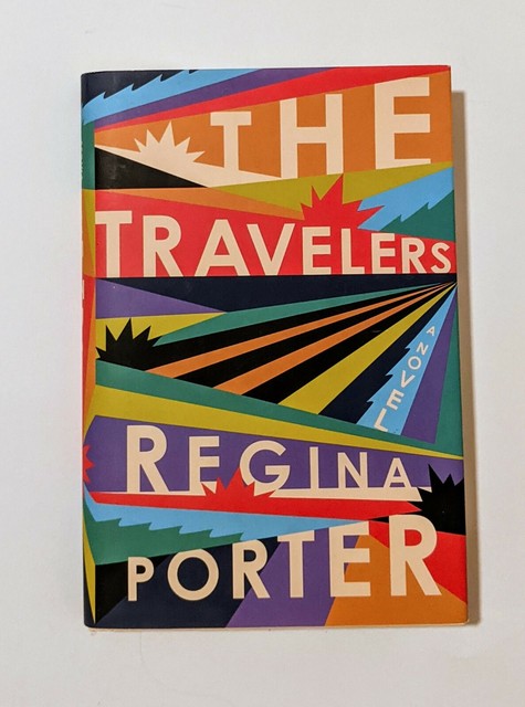 The Travelers : A Novel by Regina Porter (2020, Trade Paperback) for ...
