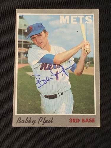 BOBBY PFEIL 1970 TOPPS SIGNED AUTOGRAPHED CARD #99 NEW YORK METS | eBay