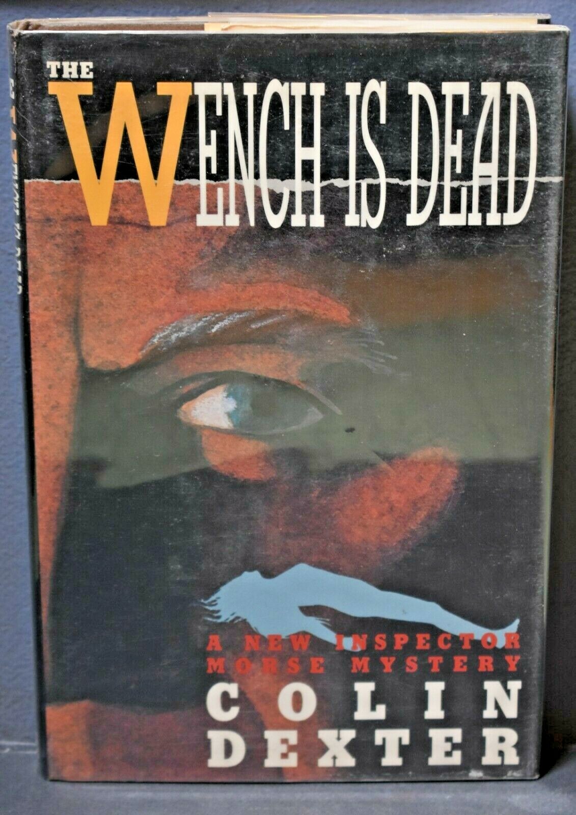 The Wench is Dead Colin Dexter St. Martin's 1989 First U.S. Edition VG ...