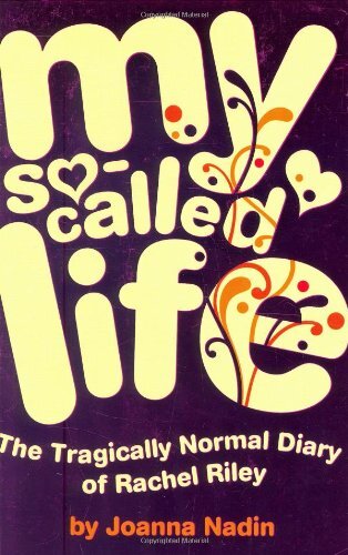 My So-Called Life: The Tragically Normal Diary of Rachel Riley | eBay