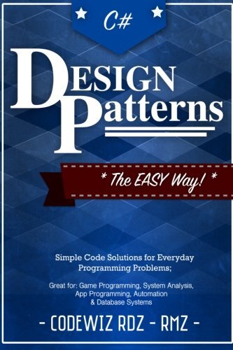 Design Patterns Ser.: C# : Design Patterns: the Easy Way Standard ...