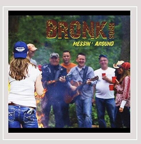 Messin Around - Audio CD By The Bronk Bros - VERY GOOD 700261358093 | eBay