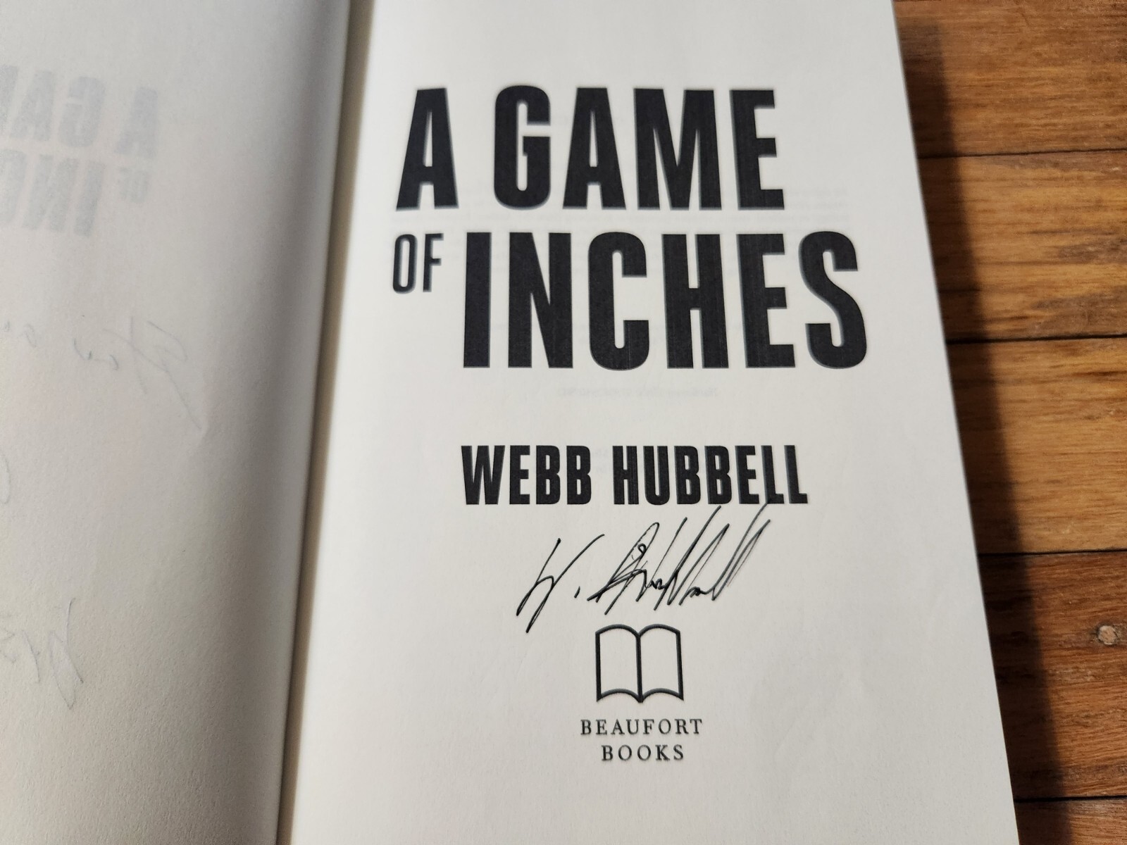 Webb Hubbell SIGNED TWICE A Game of Inches 2016 First Edition Hardcover ...