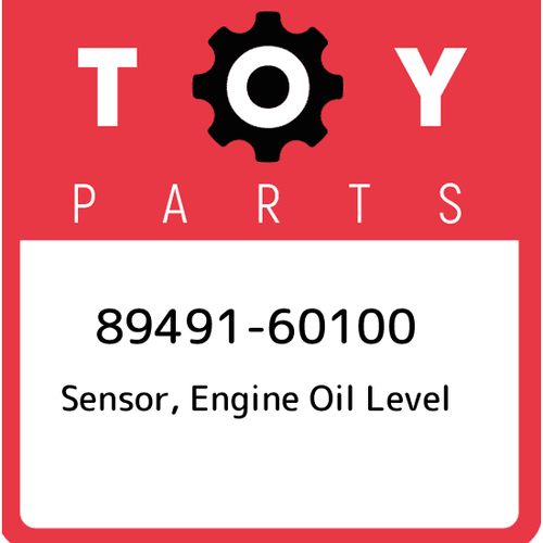 89491-60100 Toyota Sensor, engine oil level 8949160100, New Genuine OEM ...