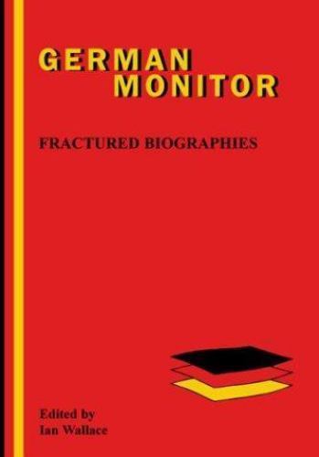 German Monitor Ser.: Fractured Biographies by Ian Wallace (2003 ...