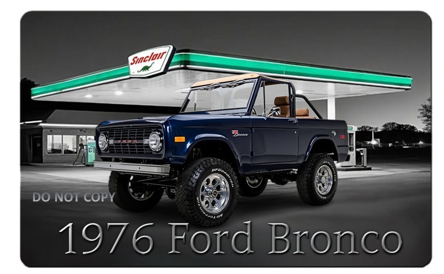 1976 Ford Bronco at Sinclair Station Metal Aluminum Sign 8x12 inches ...