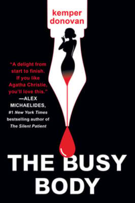 The Busy Body: A Witty Literary Mystery with a Stunning Twist by Kemper ...
