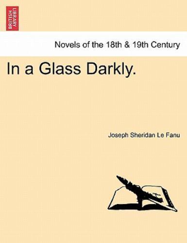 In a Glass Darkly by Joseph Le Fanu (2011, Trade Paperback) for sale ...