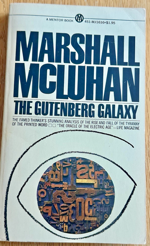 THE GUTENBERG GALAXY: Making of Typographic Man by Marshall McLuhan ...