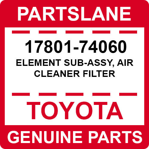 17801-74060 Toyota OEM Genuine ELEMENT SUB-ASSY, AIR CLEANER FILTER | eBay