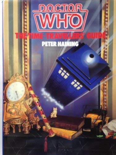 DOCTOR WHO: TIME TRAVELLERS GUIDE By Peter Haining - Hardcover *Mint ...