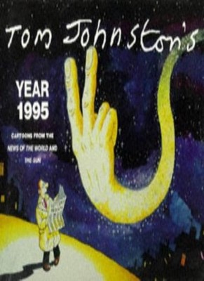 Tom Johnston's Year 1995: Cartoons from the " Sun " and the " Ne | eBay