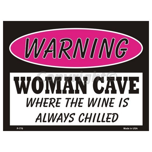 Sign - Woman Cave - Where The Wine Is Always Chilled Wall Art Home ...