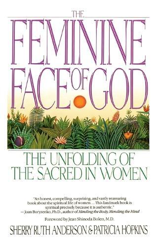 Sherry Ruth Anderson The Feminine Face of God (Paperback) (UK IMPORT ...