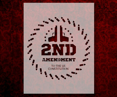 2nd Second Amendment Guns Constitution 8.5" x 11" Stencil FREE SHIPPING ...