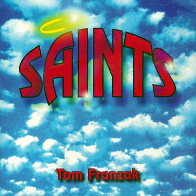 Saints by Tom Franzak CD Christian Foundation/Catholic: LIKE NEW/FREE ...