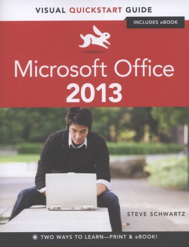 Visual Quickstart Guide Ser.: Microsoft Office 2013 by Steve Schwartz ...