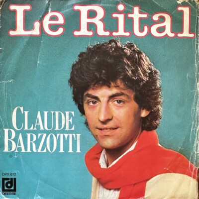Claude Barzotti - Le Rital - Vinyl 7" 45T (Single) | eBay