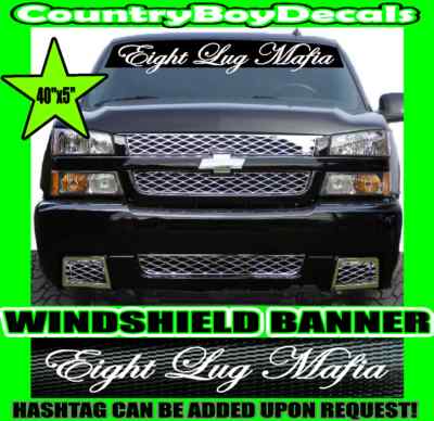 EIGHT LUG MAFIA Windshield VINYL DECAL Sticker Brow Diesel Truck Lifted ...
