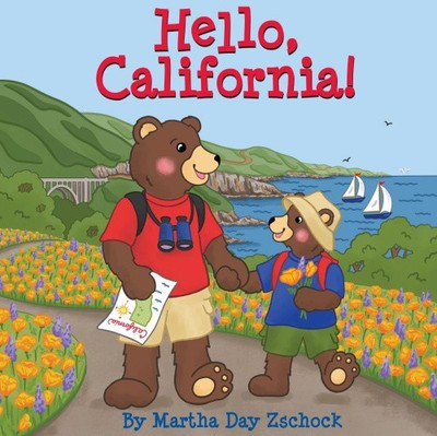 Hello, California! (Hello!) [Board book] by Zschock, Martha [Board Book ...