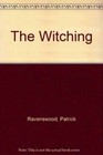 The Witching - Mass Market Paperback By Ravenswood, F - GOOD ...