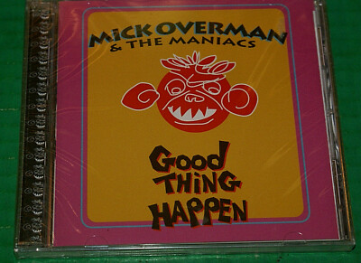 Good Thing Happen 2007 by Mick Overman & The Maniacs New Mint ...